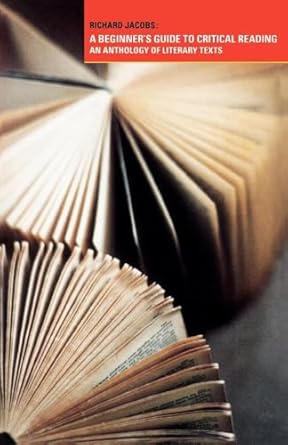 Amazon.com: A Beginner's Guide to Critical Reading: An Anthology of ...