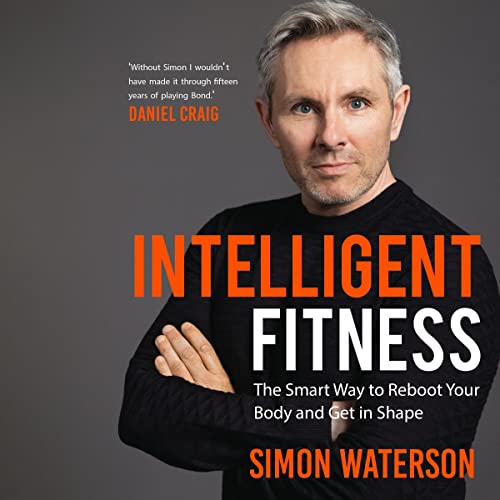 Amazon.com: Intelligent Fitness: The Smart Way to Reboot Your Body and ...