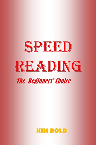 Speed Reading : The Beginners' choice - Kindle edition by Bold, Kim ...