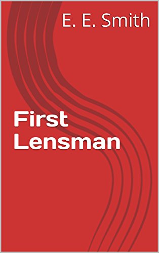 First Lensman - Kindle edition by Smith , E. E.. Literature & Fiction ...