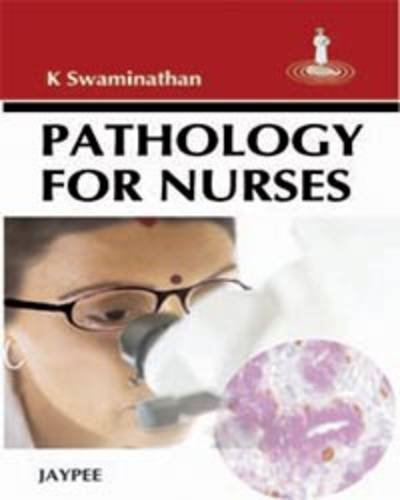 Pathology for Nurses: 9788184486414: Medicine & Health Science Books ...
