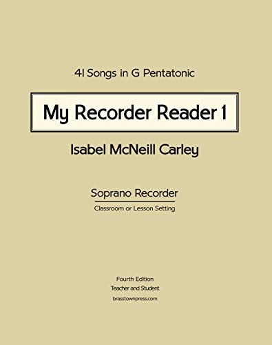 My Recorder Reader 1: 41 Songs in G Pentatonic for Soprano Recorder by ...