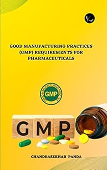 Good Manufacturing Practices (GMP) Requirements for Pharmaceuticals ...