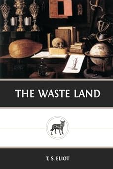 The Waste Land: Eliot, T. S.: 9781482557053: Amazon.com: Books