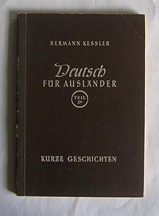 Amazon.com: Deutsch fur Auslander. (Teil 2a.): Hermann Kessler: Books