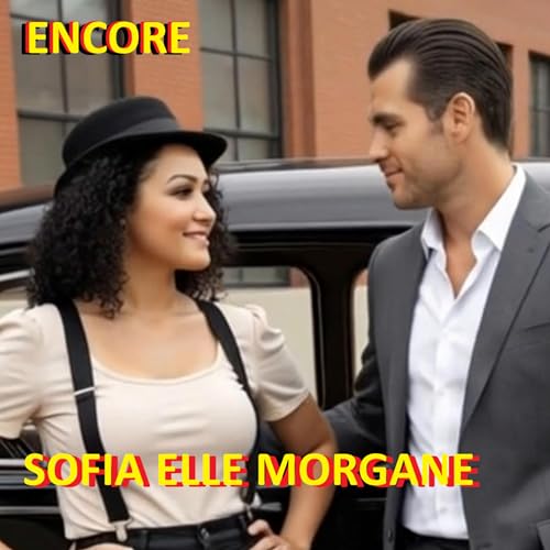 Encore by Sofia Elle Morgane on Amazon Music Unlimited