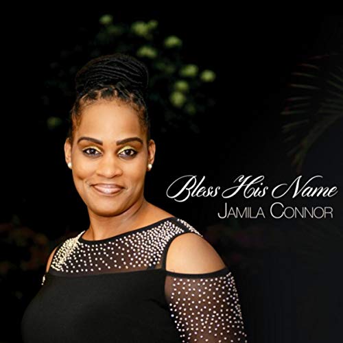 Bless His Name by Jamila Connor on Amazon Music - Amazon.com