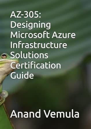 Amazon.com: AZ-305: Designing Microsoft Azure Infrastructure Solutions ...