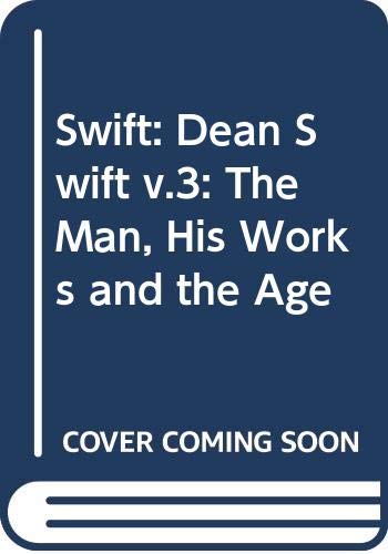 Amazon | Dean Swift (v.3) (Swift: The Man, His Works and the Age ...