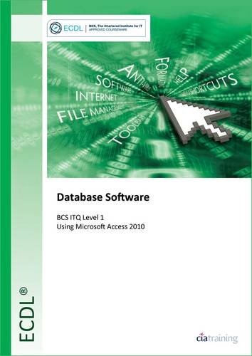 Amazon.com: ECDL Database Software Using Access 2010 (BCS ITQ Level 1 ...