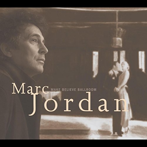 Make Believe Ballroom by Marc Jordan on Amazon Music - Amazon.co.uk