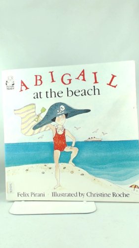 Abigail at the Beach: Pirani, Felix: 9780517085622: Amazon.com: Books