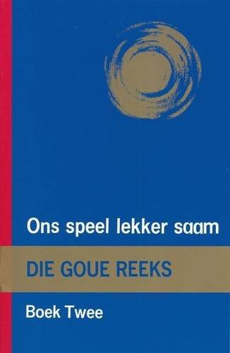 Ons Speel Lekker Saam: Boek 2 (Goue reeks) : Du Toit, H., Opie, J., et ...