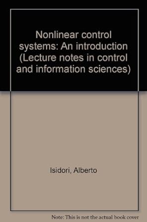 Nonlinear control systems: An introduction (Lecture notes in control ...