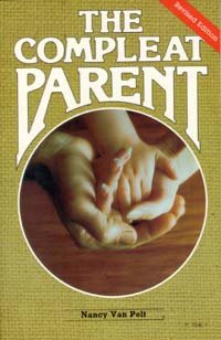 Complete Parent: Van Pelt, Nancy L.: 9780828002837: Amazon.com: Books