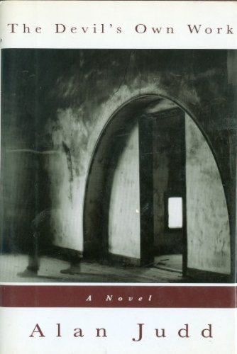 The Devil's Own Work: Judd, Alan: 9780679425526: Amazon.com: Books