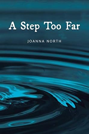 A Step Too Far: North, Joanna: 9781728399942: Amazon.com: Books