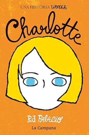 Wonder - Charlotte (edició en català) (Catalan Edition) eBook : Palacio ...