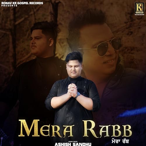 Amazon Music - Ashish SandhuのMera Rabb - Amazon.co.jp