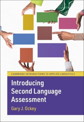 Introducing Second Language Assessment (Cambridge Introductions to ...