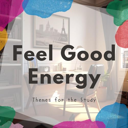 Amazon Music - Feel Good EnergyのThemes for the Study - Amazon.co.jp