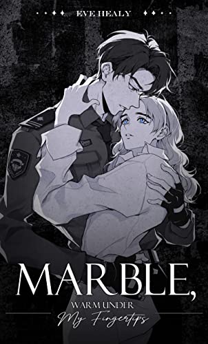 Marble, Warm Under My Fingertips - Kindle edition by Healy, Eve ...
