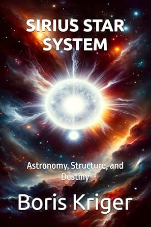 SIRIUS STAR SYSTEM: Astronomy, Structure, and Destiny | Amazon.com.br