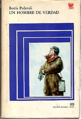 Un hombre de verdad : Polevoi, Boris Nikolaevich: Amazon.de: Bücher