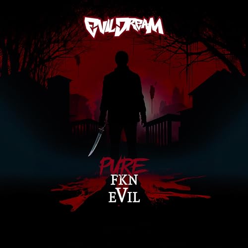 Pure FKN Evil von Evil Dream auf Amazon Music Unlimited