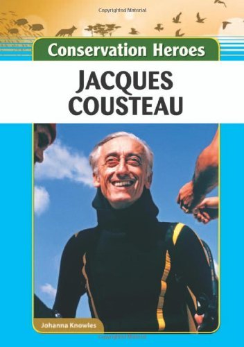 Amazon.com: Jacques Cousteau (Conservation Heroes) eBook : Knowles ...