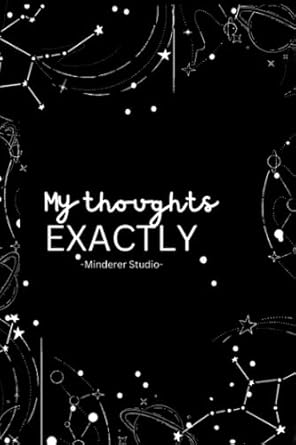 Amazon.com: My thoughts EXACTLY: Notebook diary: Studio, Minderer: Books