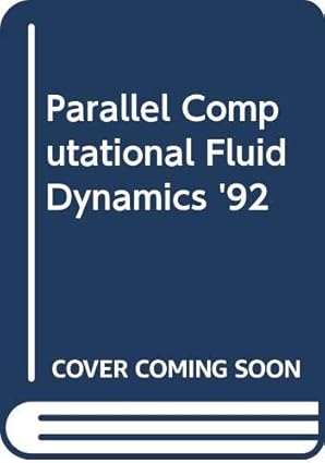 Buy Parallel Computational Fluid Dynamics '92: Proceedings of the Conference on Parallel CFD '92 ...