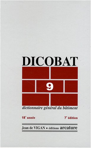 Amazon.in: Buy Dicobat 9, dictionnaire general du bâtiment Book Online ...
