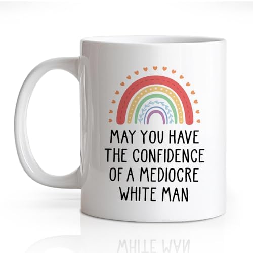 Amazon.com: RZHV May You Have The Confidence Of A Mediocre Man 11 Oz ...