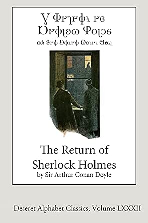 The Return of Sherlock Holmes (Deseret Alphabet edition): Doyle, Sir ...