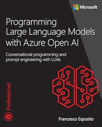 Programming Large Language Models with Azure Open AI: Conversational programming and prompt ...