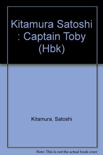 Amazon.com: Captain Toby: 9780525444145: Kitamura, Satoshi: Books