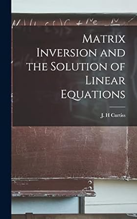 Buy Matrix Inversion and the Solution of Linear Equations Book Online ...