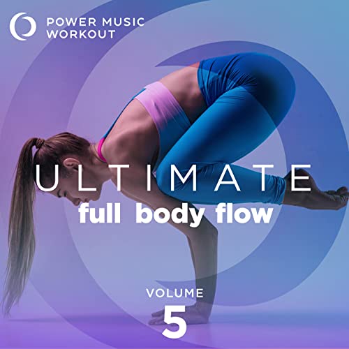 Ultimate Full Body Flow Vol. 5 von Power Music Workout bei Amazon Music ...