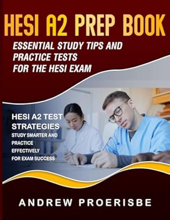 HESI A2 Prep Book: Essential Study Tips and Practice Tests for the HESI ...