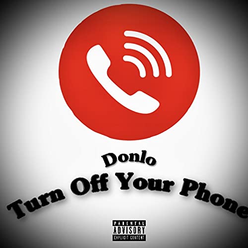 Turn off your phone de Donlo en Amazon Music Unlimited