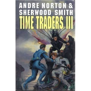 Time traders III: Norton, Andre: 9780739431030: Amazon.com: Books