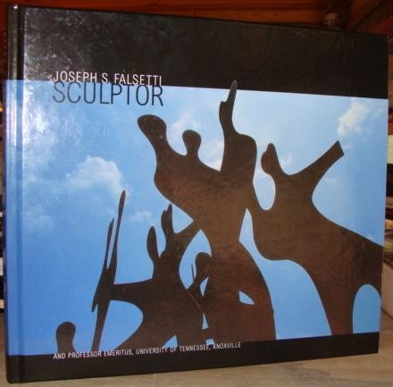 Joseph S Falsetti Sculptor: Falsetti: Amazon.com: Books