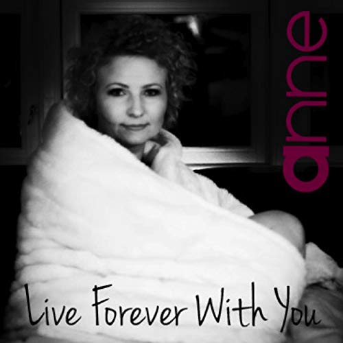 Amazon MusicでAnneのLive Forever with Youを再生する