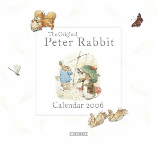 The Original Peter Rabbit Calendar 2006: Potter, Beatrix: 9780723255314 ...
