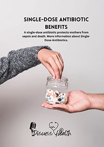 SINGLE-DOSE ANTIBIOTIC BENEFITS: A single-dose antibiotic protects ...