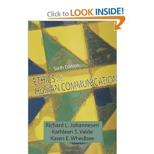 Ethics in Human Communication 6th (sixth) Edition by Richard L. Johannesen, Kathleen S. Valde ...