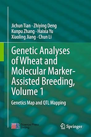 Genetic Analyses of Wheat and Molecular Marker-Assisted Breeding ...