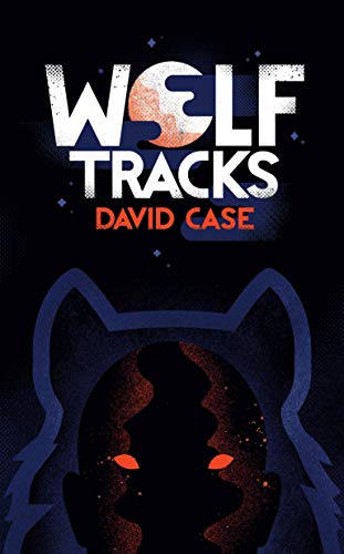 Amazon.com: Wolf Tracks eBook : Case, David: Books