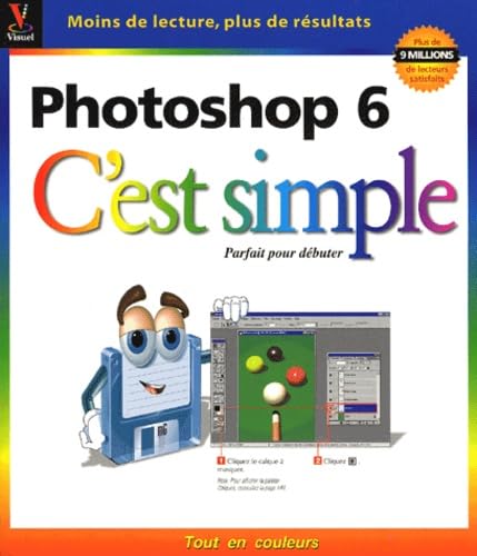 Amazon.com: Photoshop 6, c'est simple: 9782844279293: Marangraphics: Books